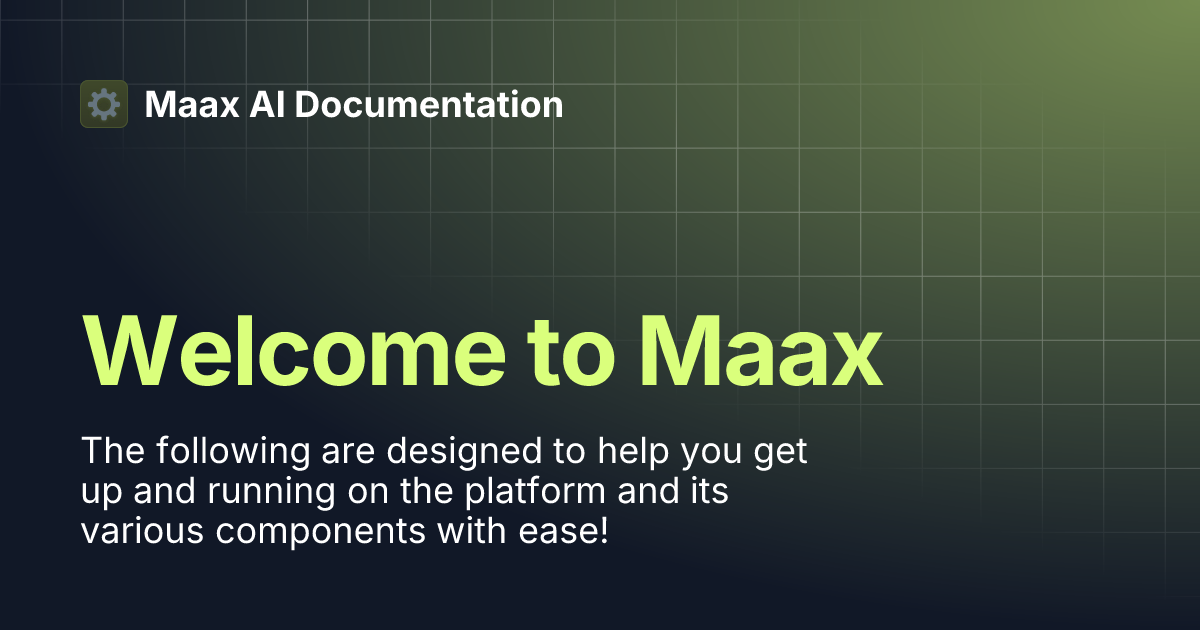 Welcome to Maax | Maax AI Documentation